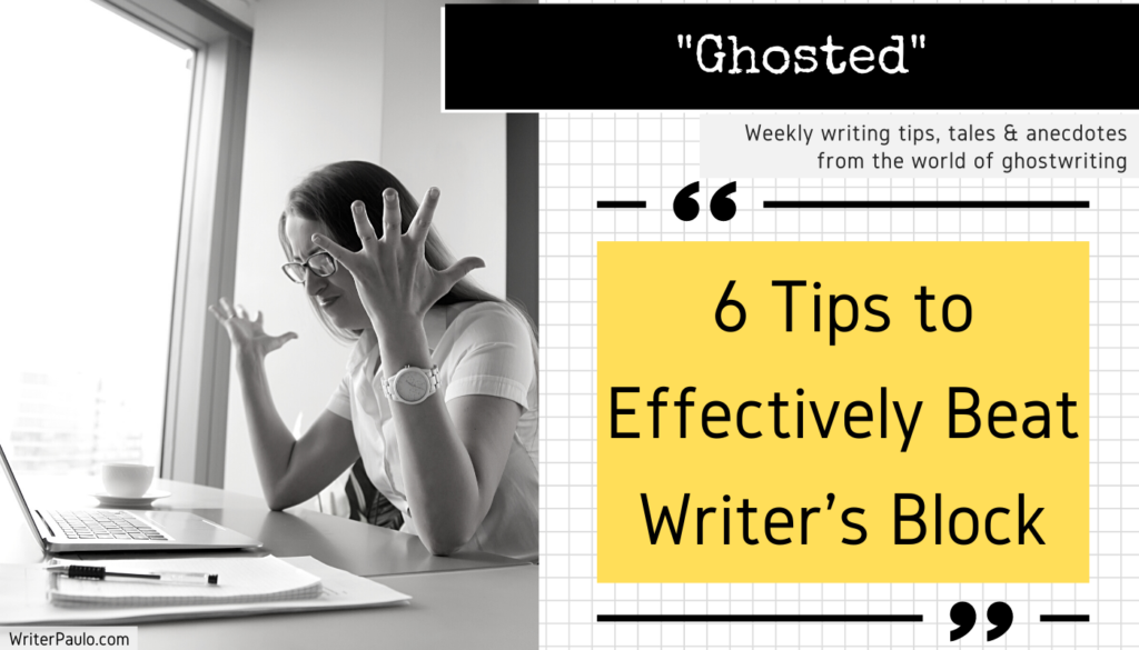 6 Ways to Effectively Beat Writer’s Block » Freelance Writer for Hire ...